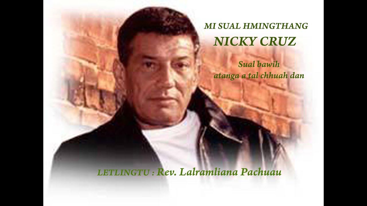 Nicky Cruz Episode - IV (Bung - 4 na. Thisena Baptist) - YouTube