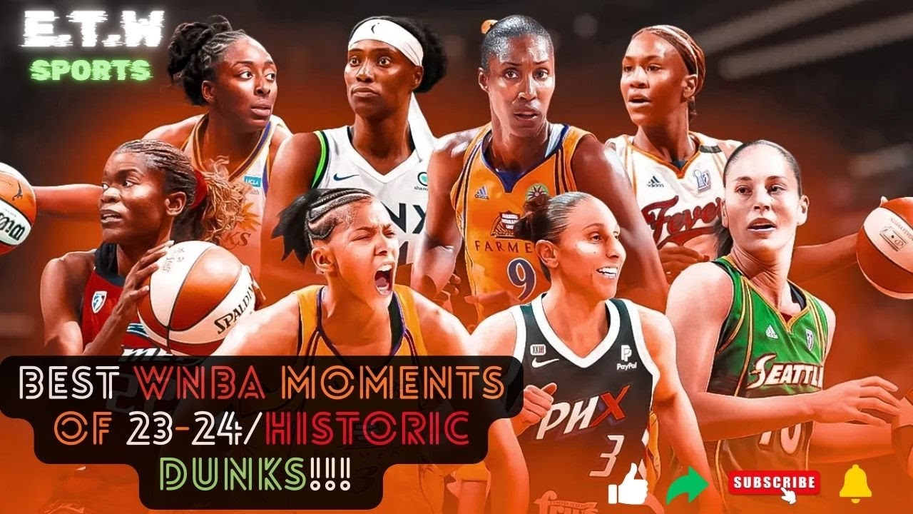 E.T.W Sports Best WNBA Moments of 2023-24!!! Historic Female Dunks You ...