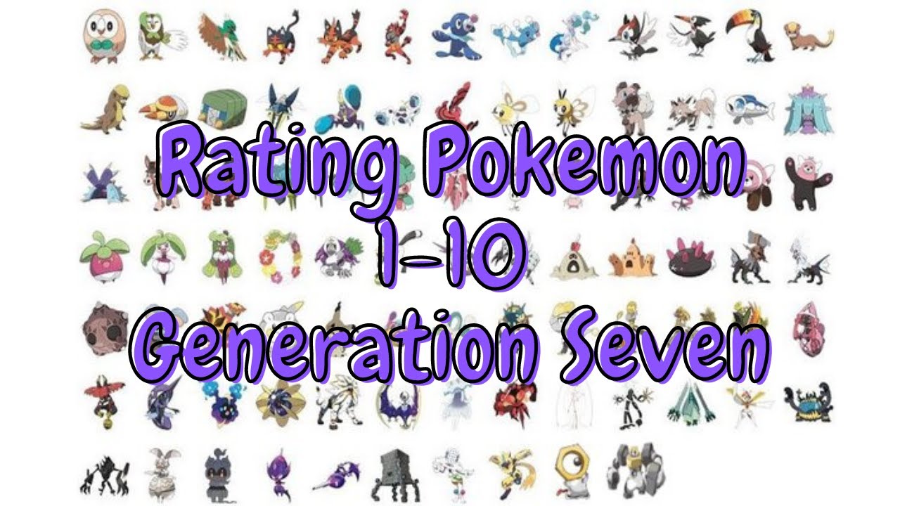 Rating All Gen Seven Pokémon! - YouTube