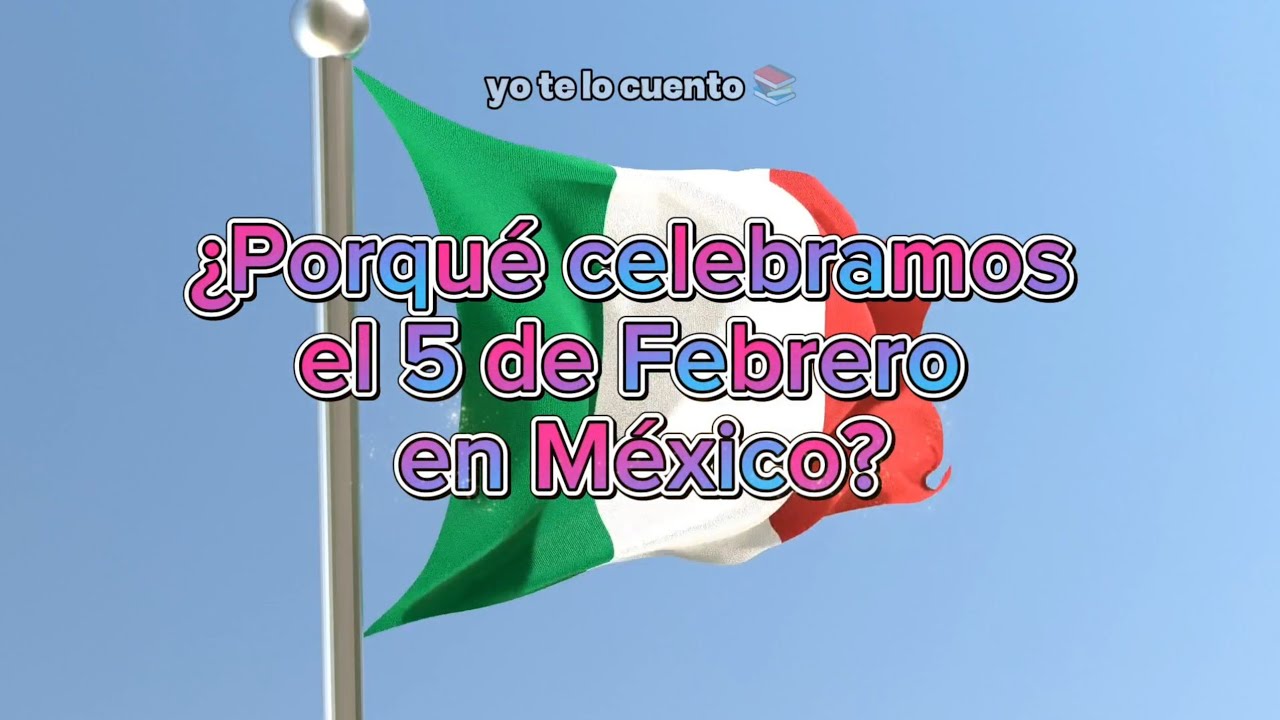 Imagenes Del 5 De Febrero
