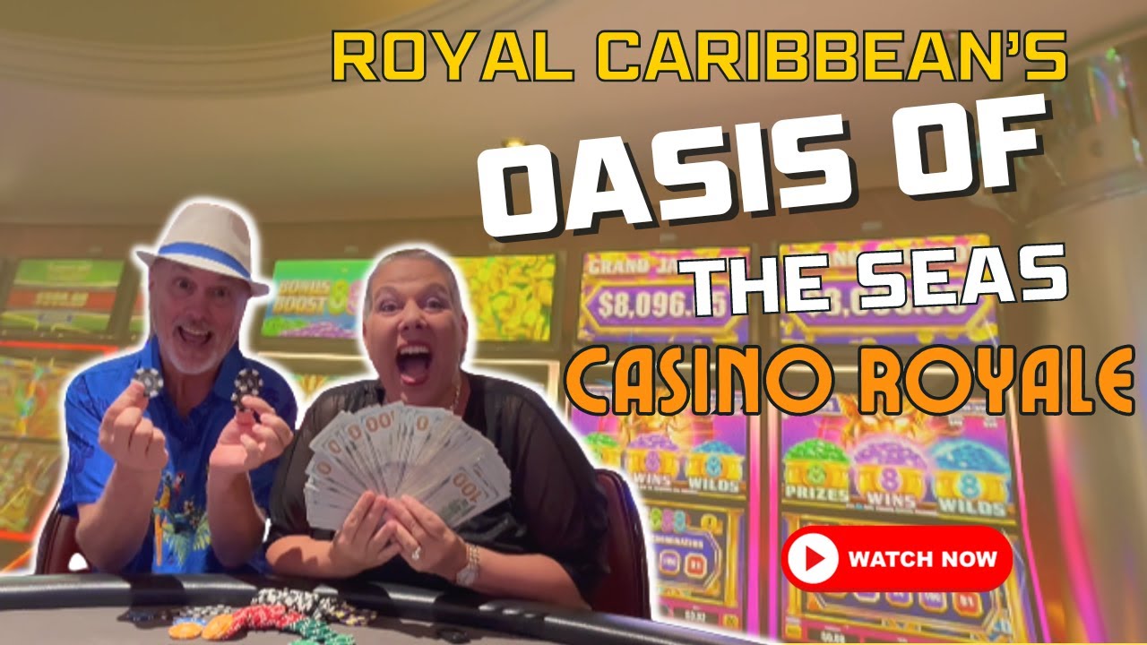 Detailed tour of the Oasis of the Seas Casino Royale - YouTube