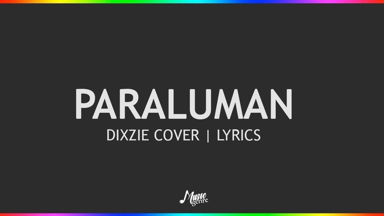Paraluman - Dixzie Cover | Lyrics - YouTube