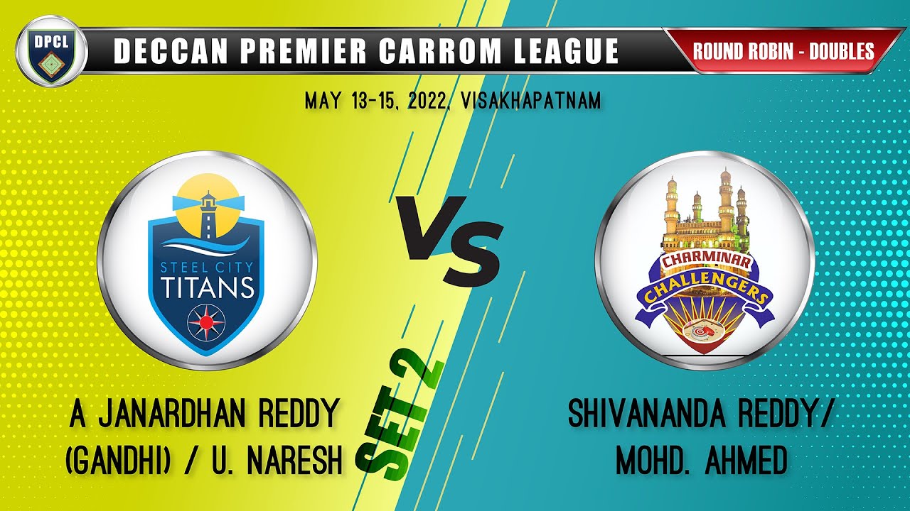 DPCL - SET 2- Charminar Challengers(Shivananda Reddy/Ahmed) vs Steel ...