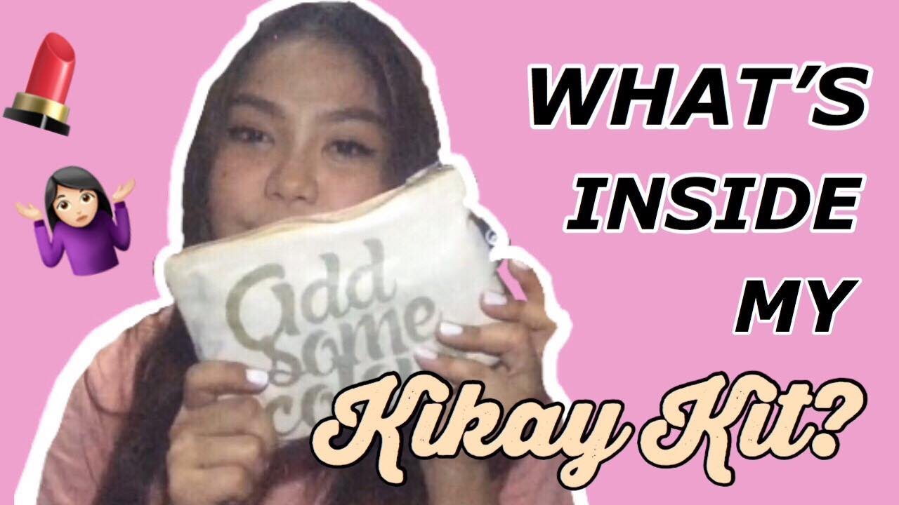 What’s in my KIKAY KIT? Affordable (makeup and essentials)2019 ...