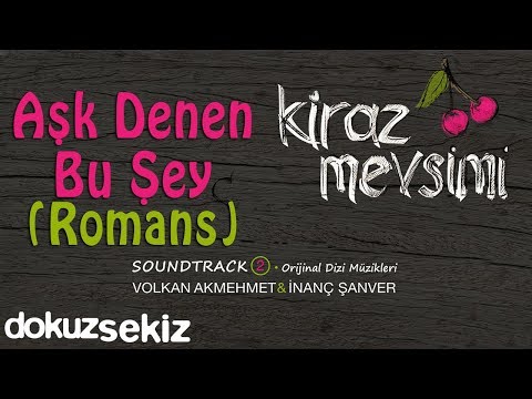 Aşk Denen Bu Şey Romans - Volkan Akmehmet & İnanç Şanver (Cherry Season)