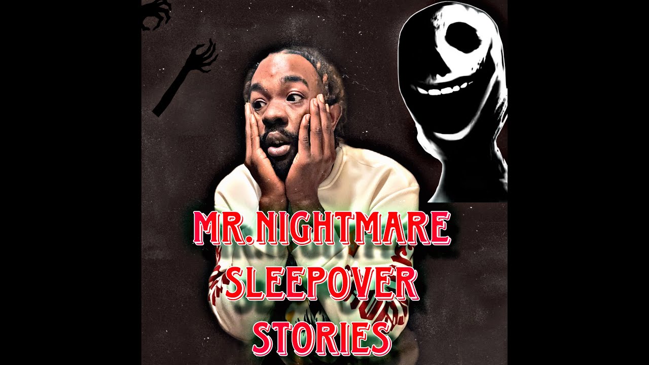 Mr NIGHTMARE Sleepover Stories[Reaction] - YouTube