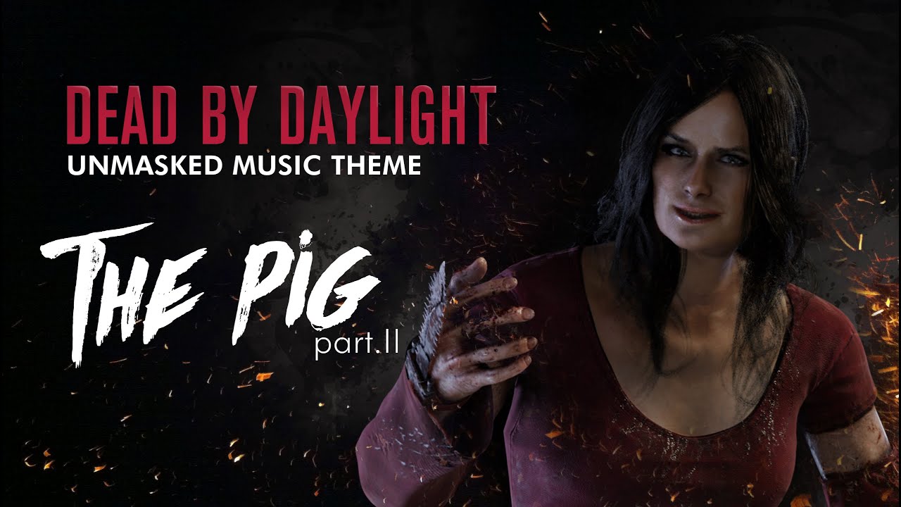 Dead by Daylight Unmasked Theme : The Pig (part.2) - YouTube