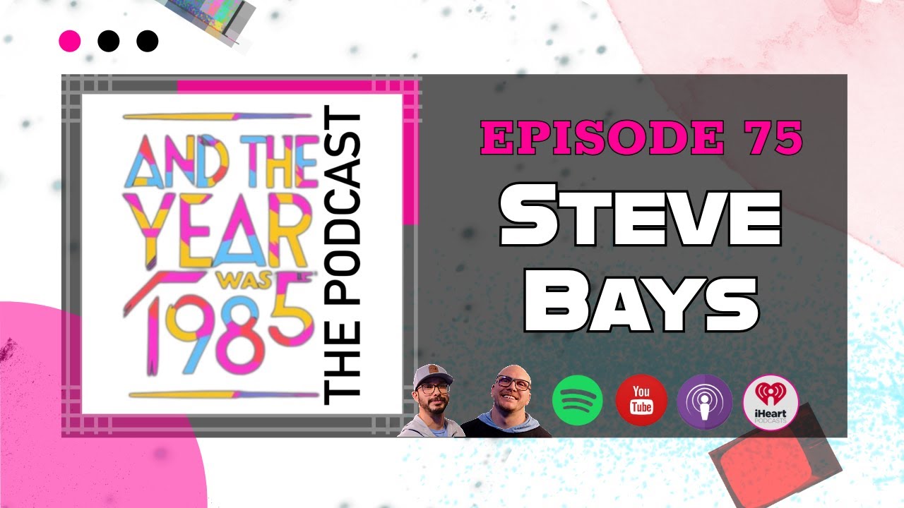 Episode 75 - Meet Our Friend Steve Bays - YouTube