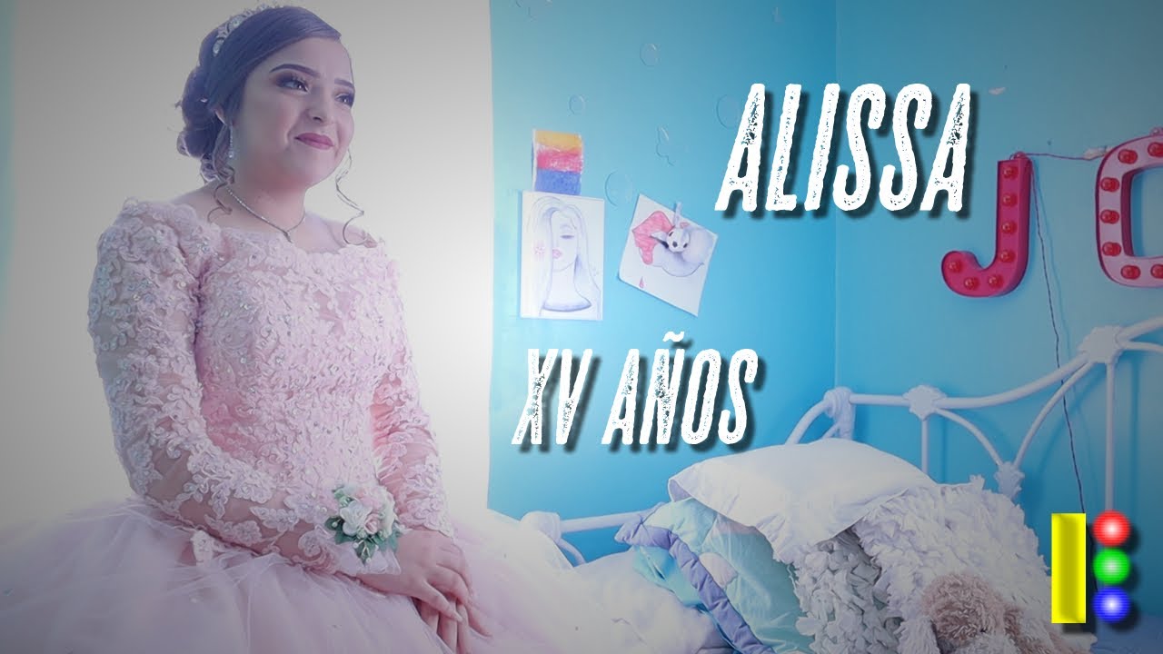 Alissa XV Años (SHORT VIDEO) 30 fps. - YouTube