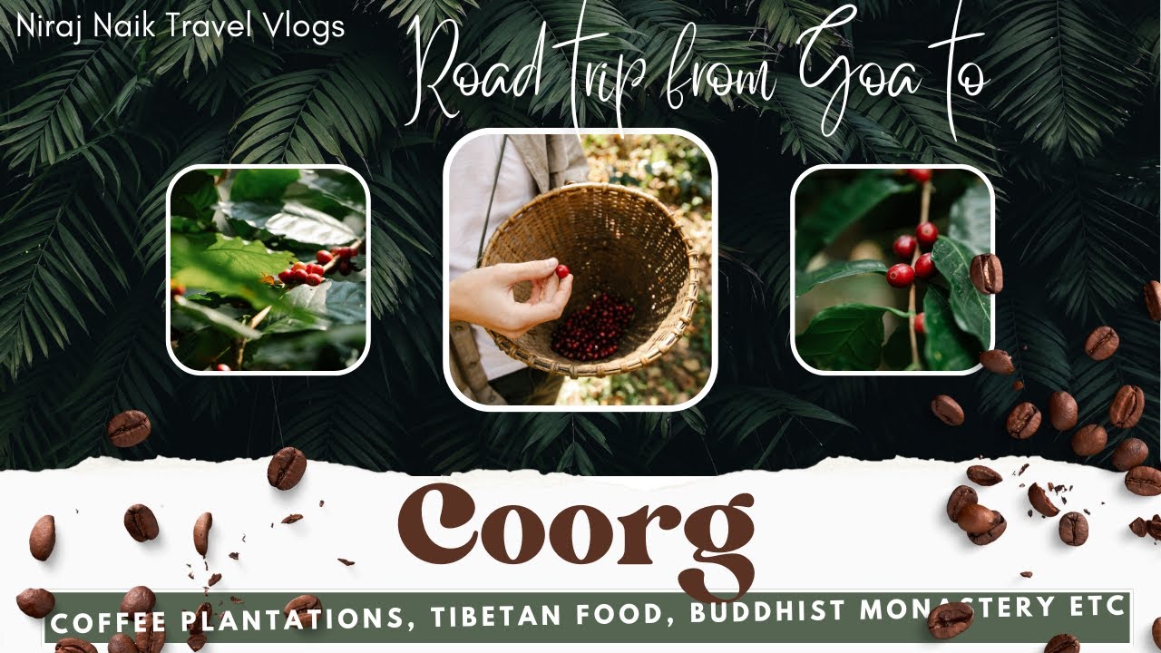 ROAD TRIP TO COFFEE CAPITAL - COORG - YouTube
