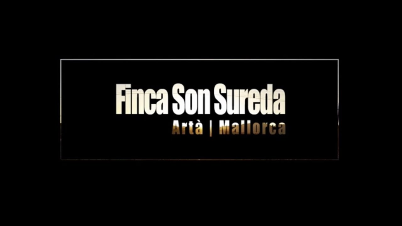 Finca Son Sureda - Artà Mallorca - Illes Balears | Balearen - YouTube