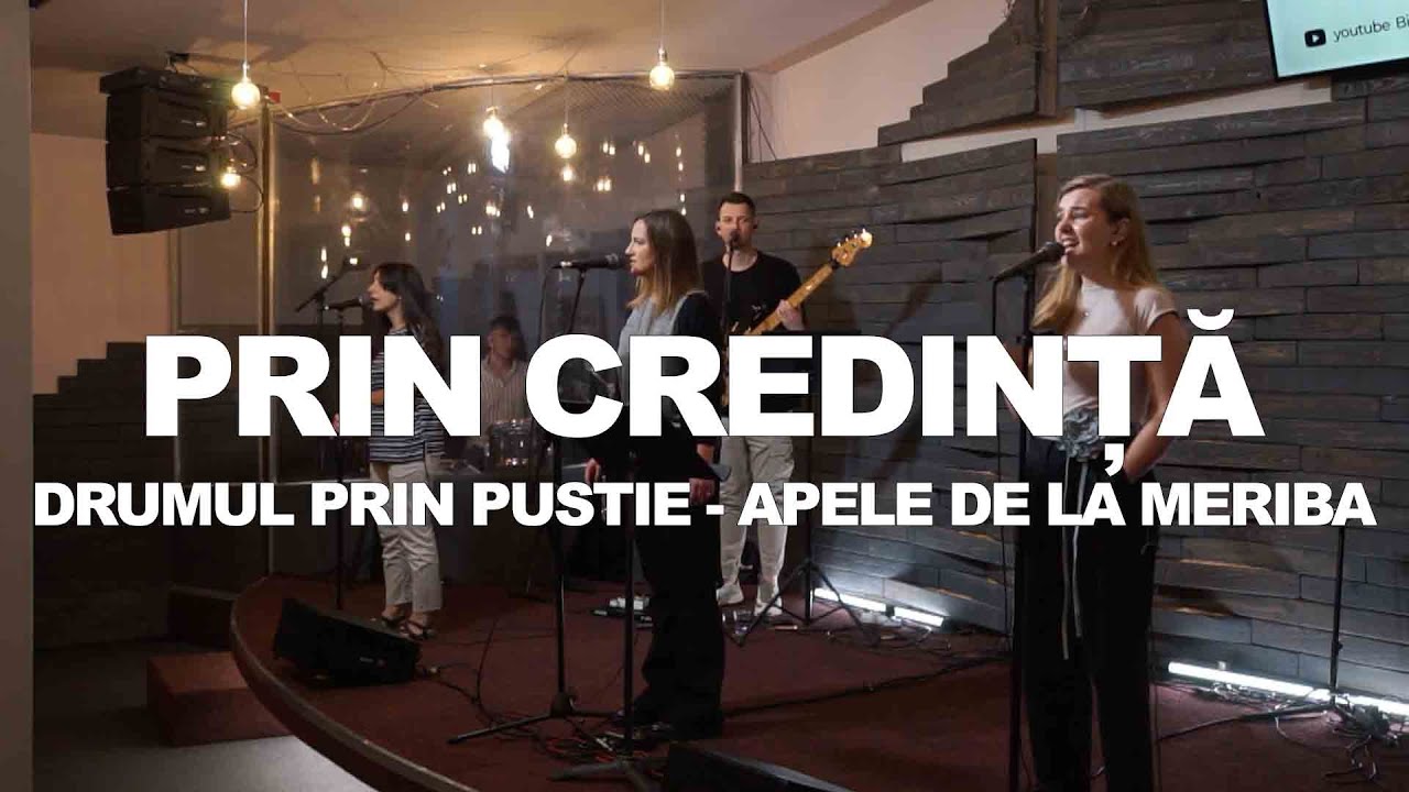 Biserica Vertical | Prin credință - Drumul prin pustie - Apele de la ...