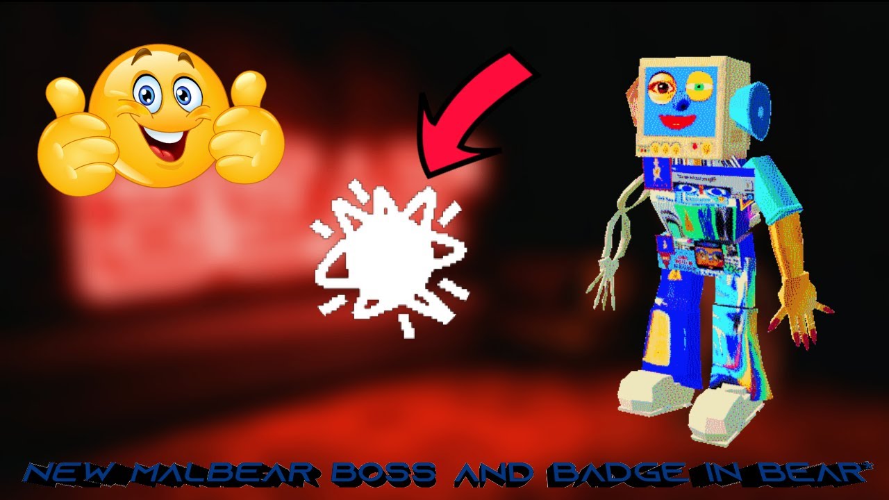 Malbear BEAR* boss + new badge - YouTube