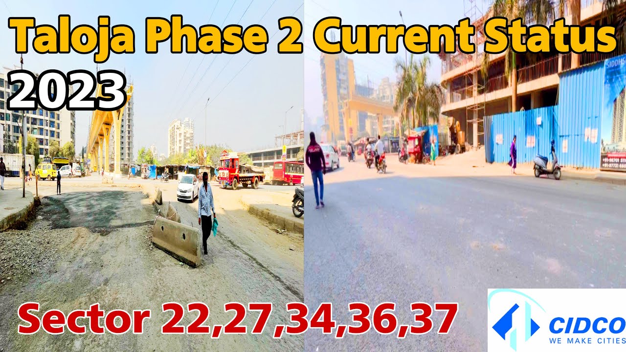 Taloja phase 2 Sector 37,36,34,27,22, Road current status 2023 🛣️ Cidco ...