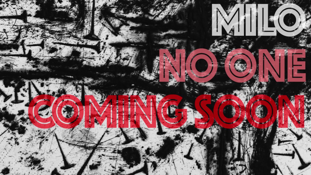MILO - No One (Trailer HD) - YouTube