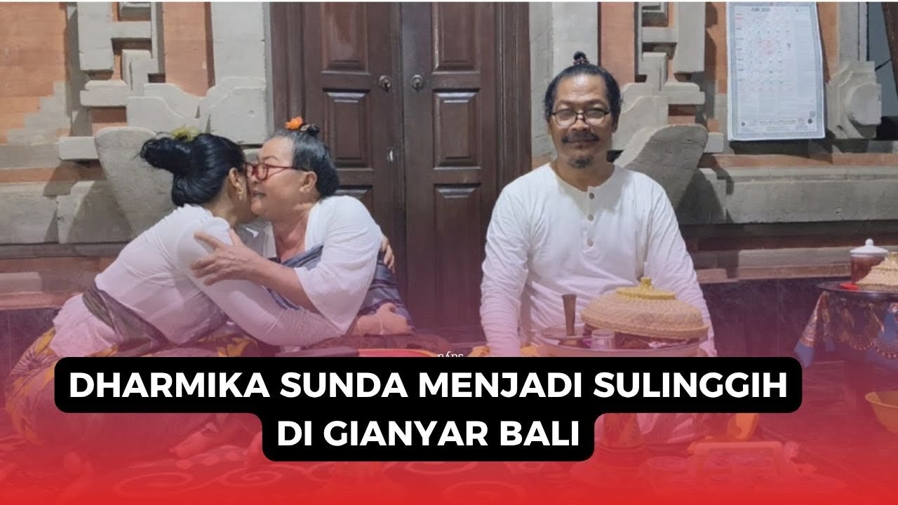 DHARMIKA SUNDA DARI ISLAM KE HINDU DAN MENJADI SULINGGIH DI GIANYAR ...