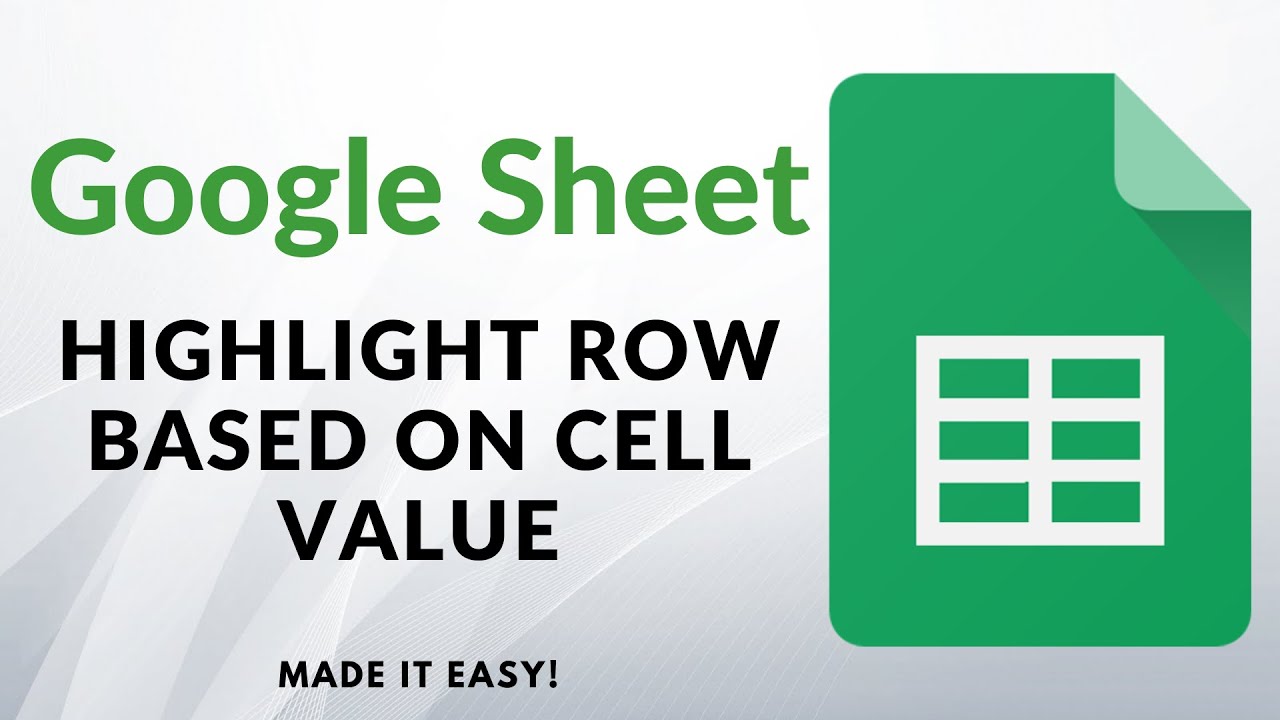 Google Sheets How To Highlight Row Based On Cell Value Very Easy Google Sheets How To Highlight Row Based On Cell Value Very Easy