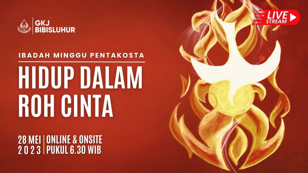 [live] Ibadah Minggu Pentakosta 2023 28 Mei 2023 Pukul 6 30 Wib Gkj