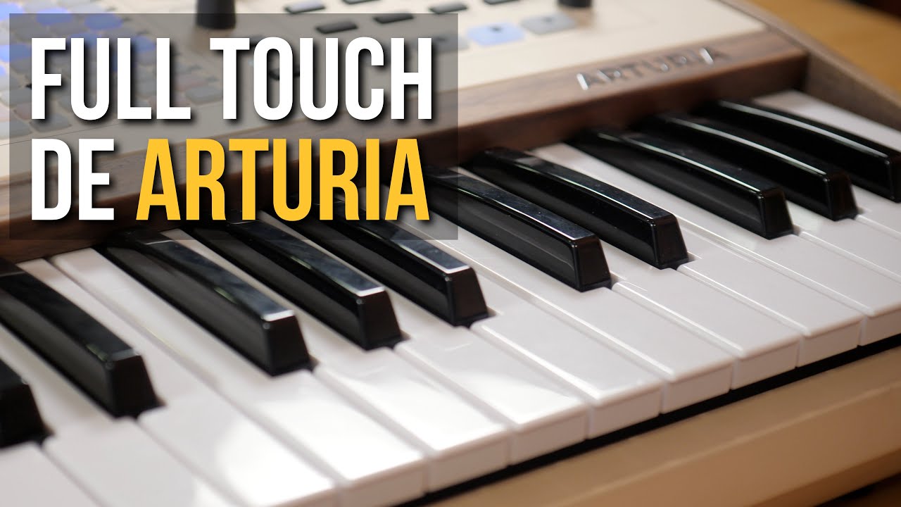 FULL TOUCH de ARTURIA: cómo funciona y en qué se diferencia del ...