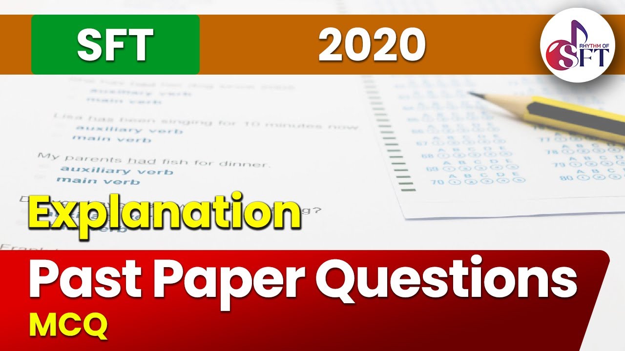Past Paper Questions 2020 - MCQ - Explanation 📝📚 | SFT | Exam ...