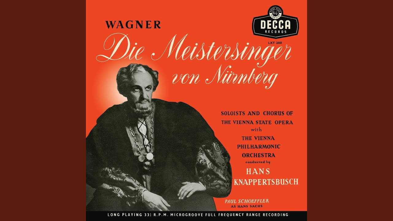 Wagner: Die Meistersinger von Nürnberg, WWV 96 / Act 3 - Verachtet mir die Meister nicht ...