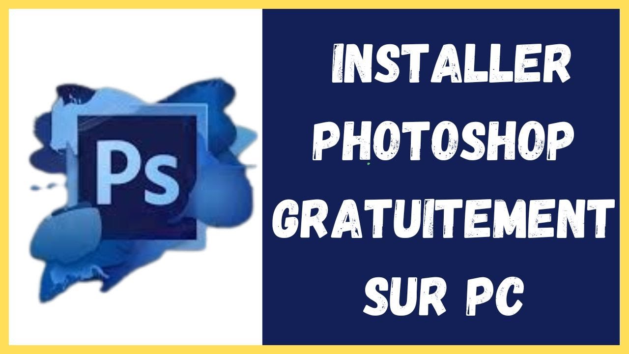 comment installer photoshop gratuitement sur pc - YouTube