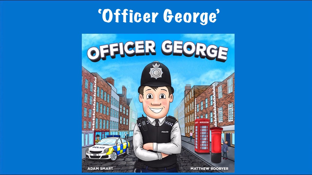 Officer George | Stories for Children | Open A Book - YouTube