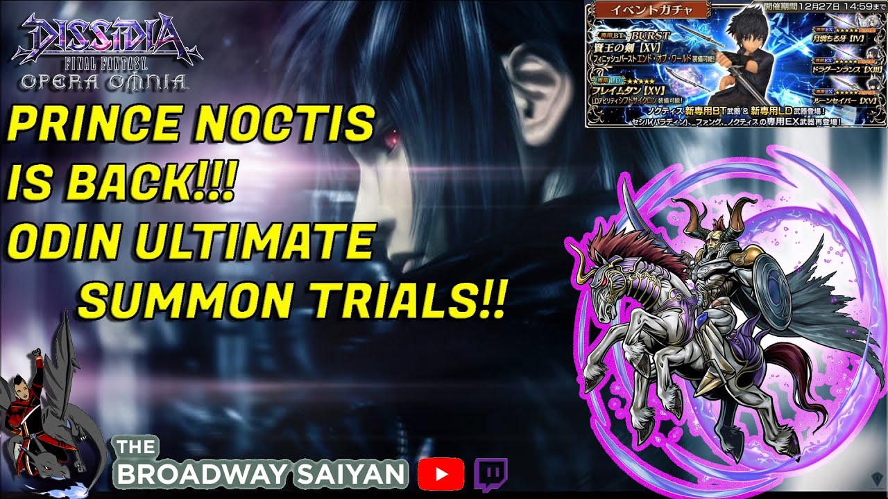 Dissidia Final Fantasy: Opera Omnia PRINCE NOCTIS IS BACK!! ODIN ...