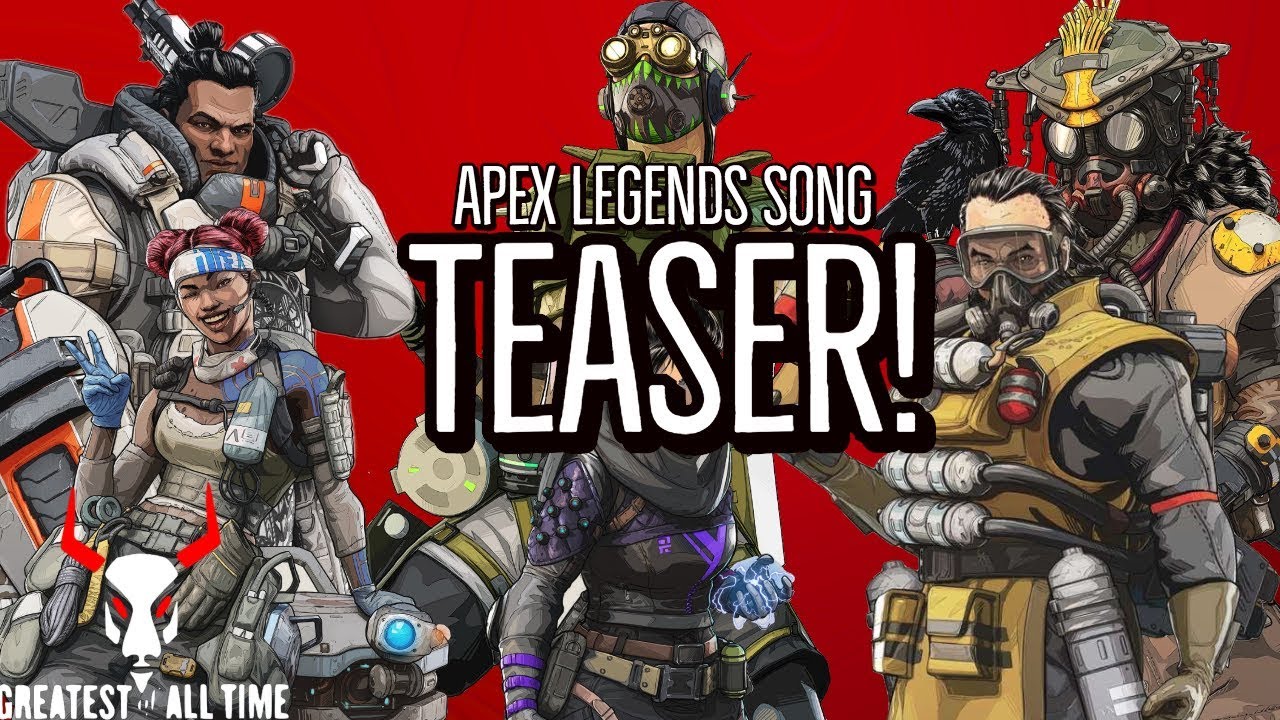 Apex Legends Song "Last Team Standing" Teaser | By GOAT5801 - YouTube