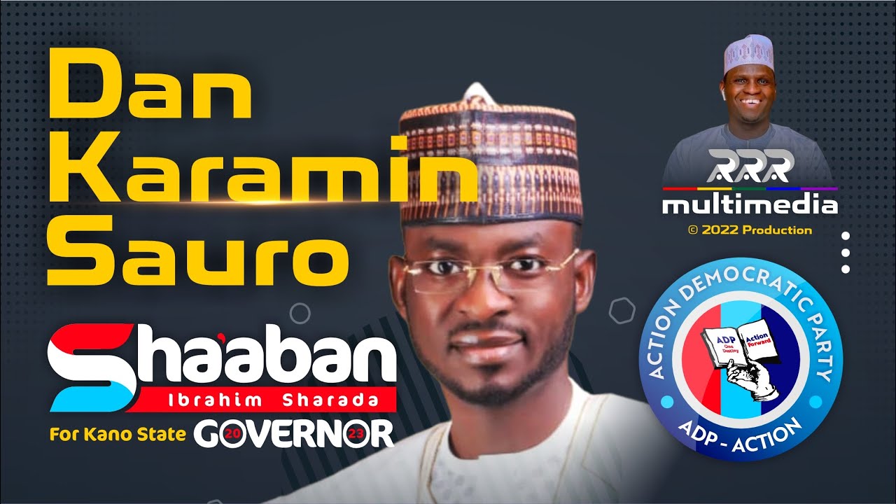 Dan Karamin Sauro - Sha'aban Sharada For Kano State Governor 2023 - YouTube