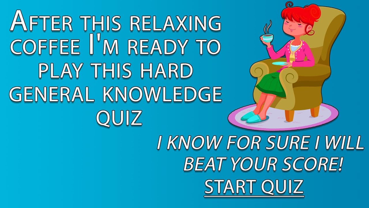 Hard General Knowledge Quiz YouTube hard-general-knowledge-quiz-youtube