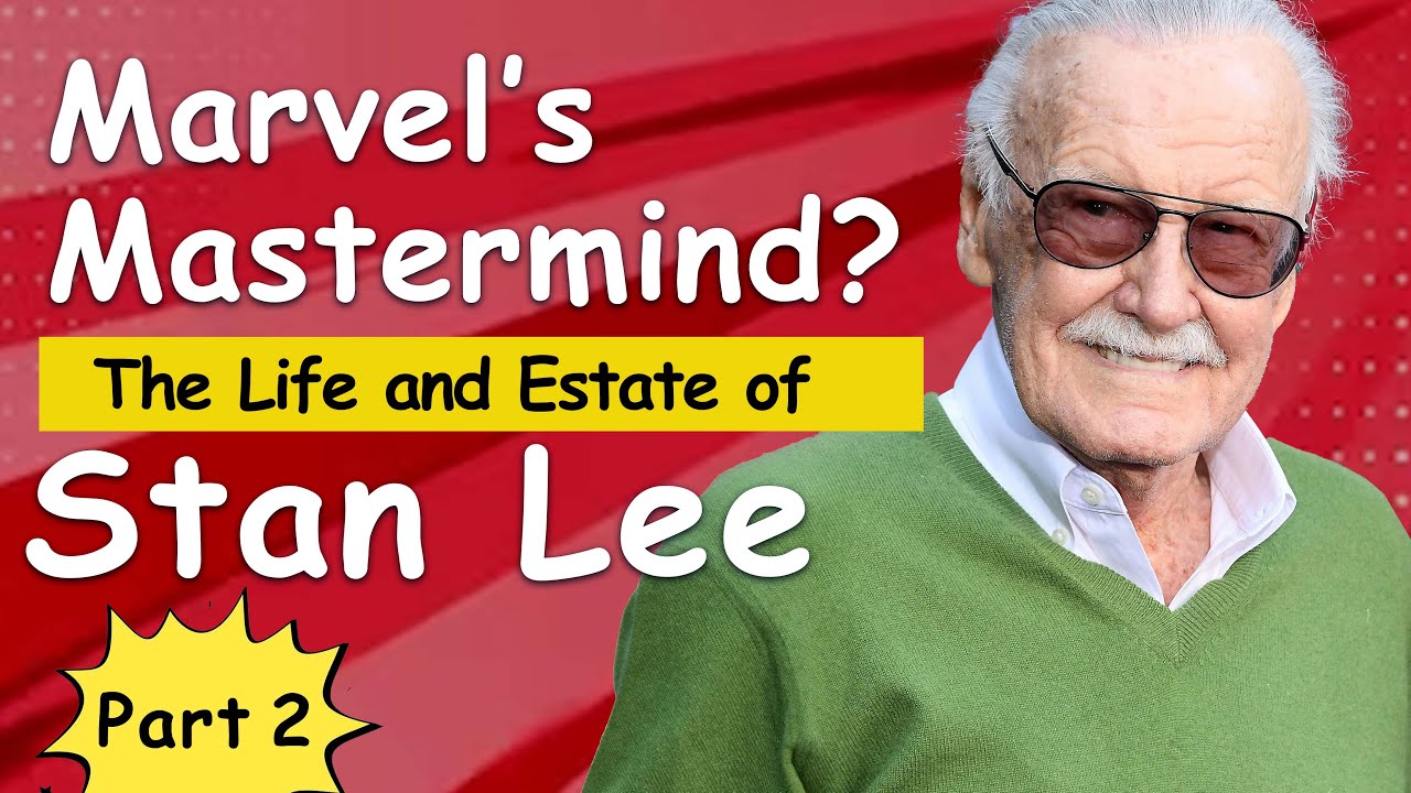 Marvel’s Mastermind? The Life and Estate of Stan Lee - Part 2 - EP. 147 – Life’s Third Act - YouTube