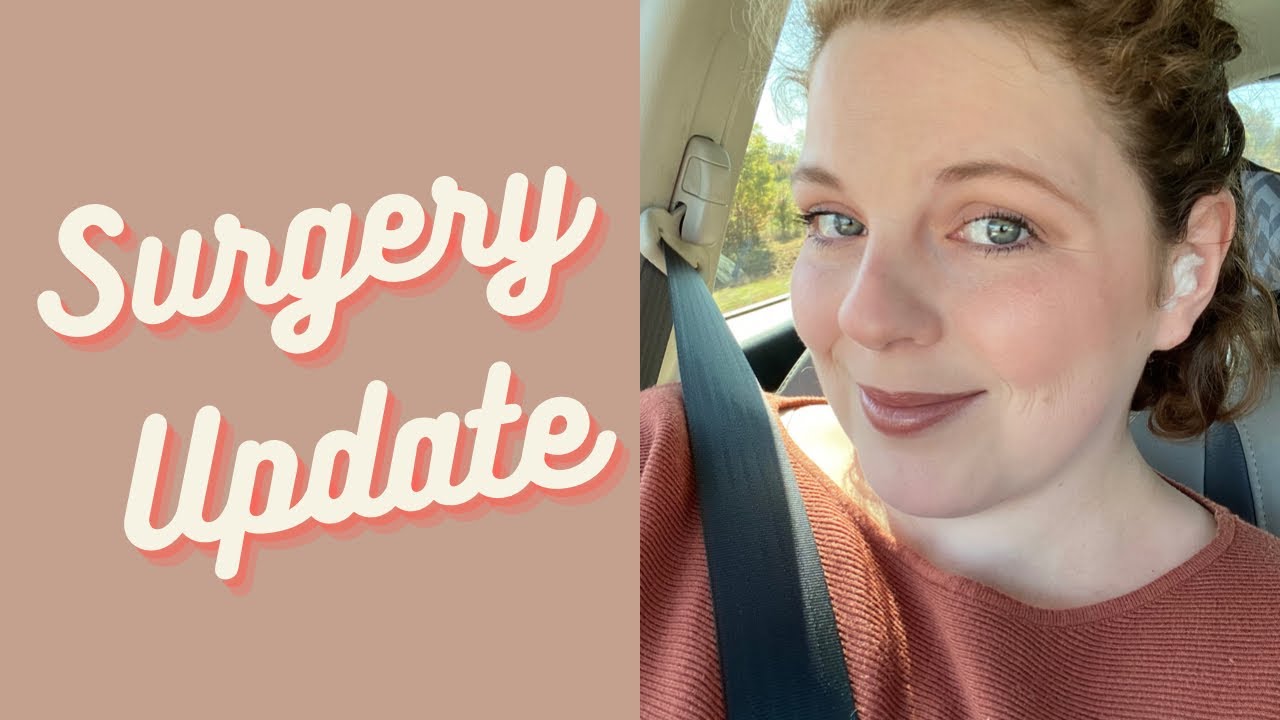 Surgery Update ! - YouTube
