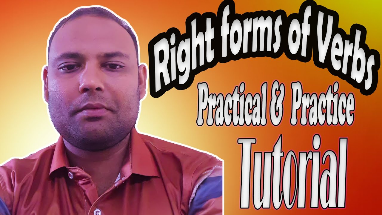#Right Forms of Verbs | Easy Grammar Lesson with Examples | Sw@pon’s ...