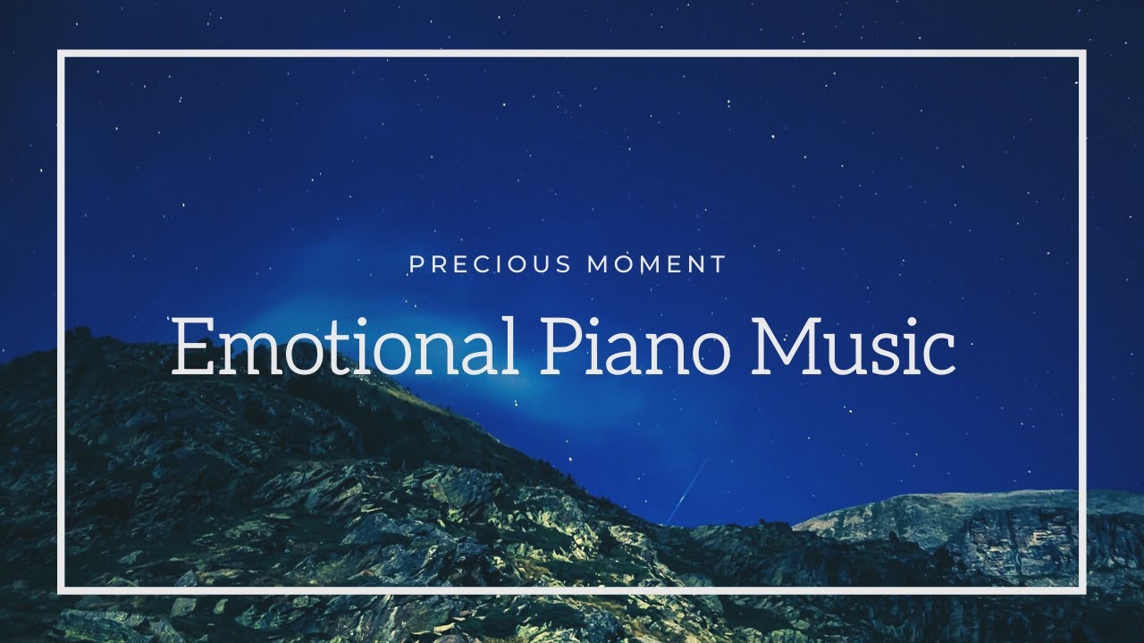 Beautiful Emotional Piano Music | Precious Moments - YouTube