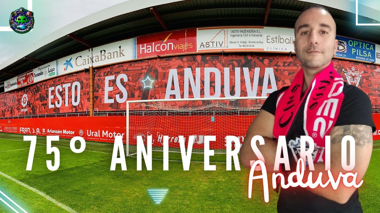 ¡ANIVERSARIO! 🏟️ 75 años de Anduva: Historia viva del CD Mirandés - YouTube