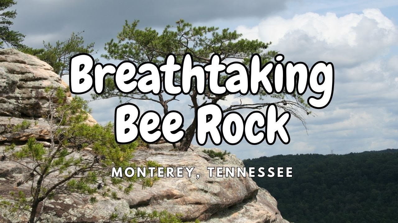 The Breathtaking Bee Rock. Monterey, Tennessee - YouTube