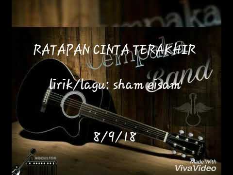Ratapan cinta terakhir -real cempaka band