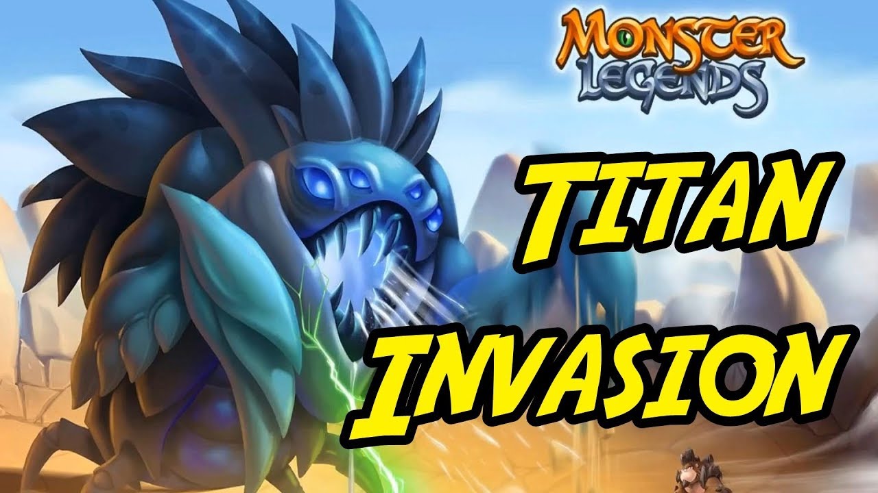 Titan Invasion - Monster Legends - YouTube