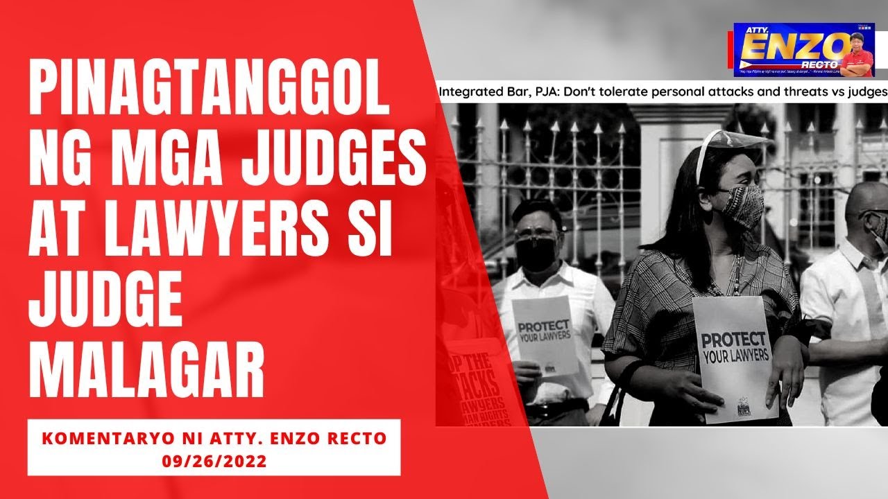 09/26/2022 PINAGTANGGOL NG MGA JUDGES AT LAWYERS SI JUDGE MALAGAR - YouTube
