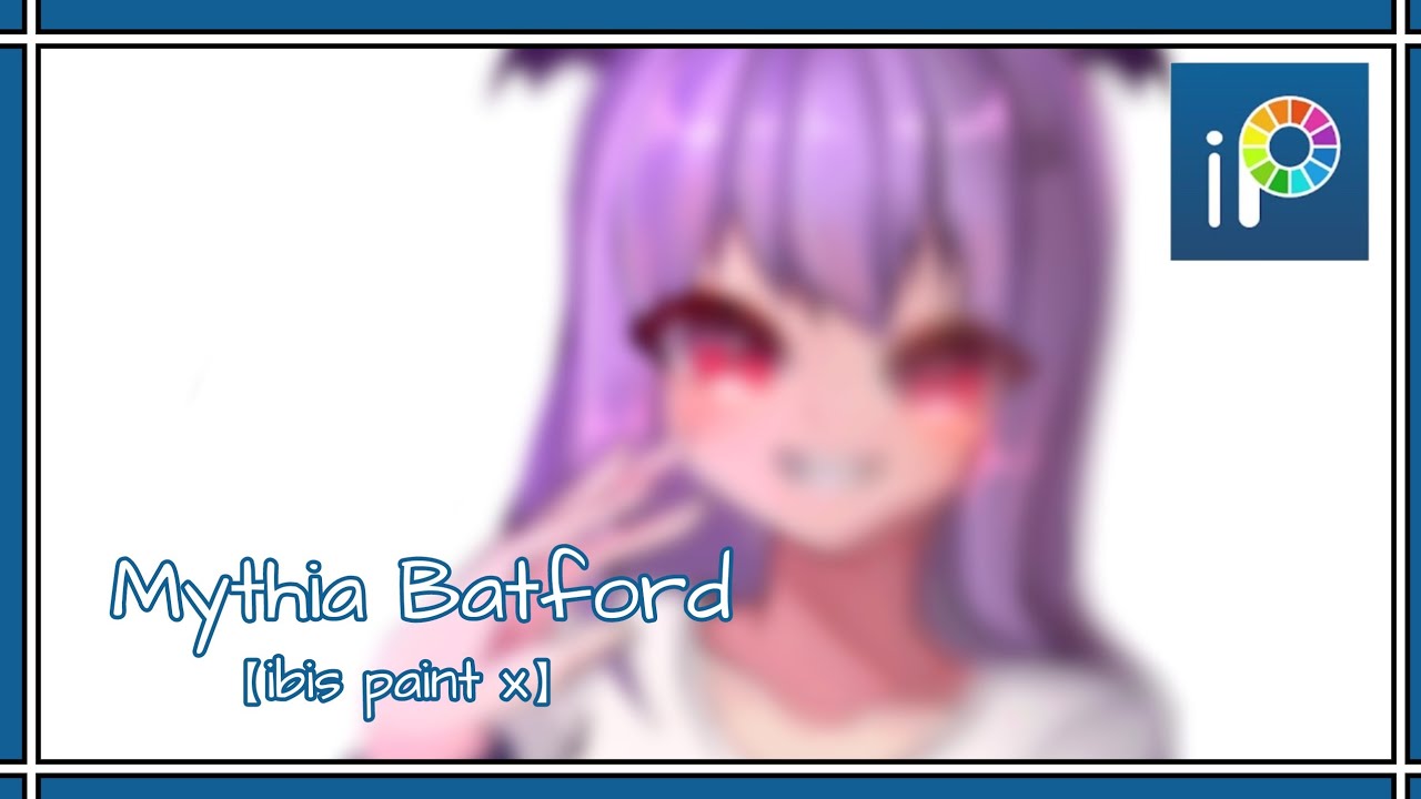 speedpaint fanart Mythia Batford | I'm back guys :) - YouTube