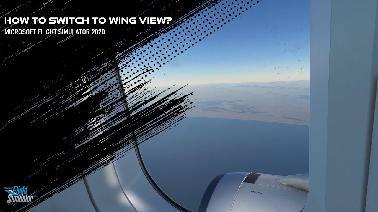 How to Switch to Wing View in Microsoft Flight Simulator 2020 - YouTube