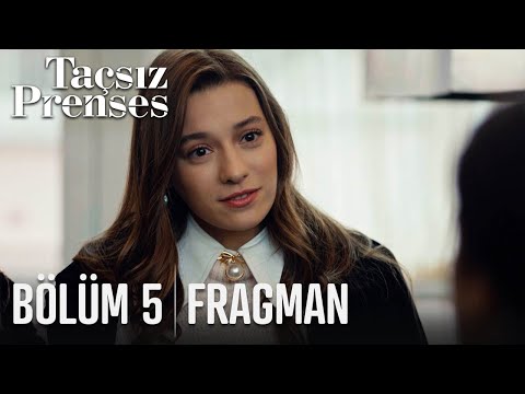Taçsız Prenses 5. Bölüm Fragmanı