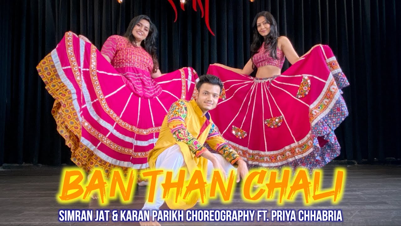 Ban Than Chali | Simran Jat & Karan Parikh Choreography ft. Priya ...