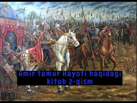 Amir temur hayoti 2- bo'lim
