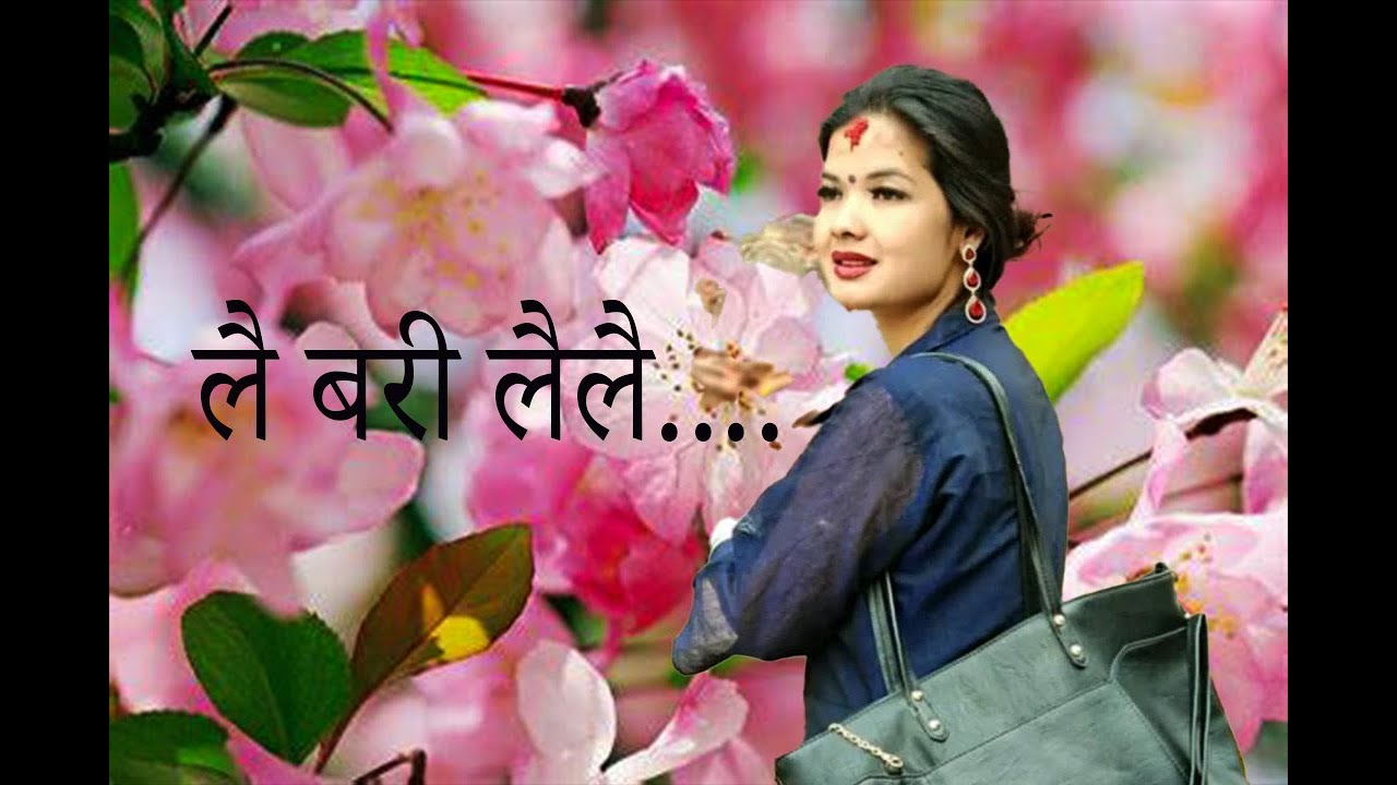 Song: Lai Bari Lailai By Tulsa Rokaya - YouTube