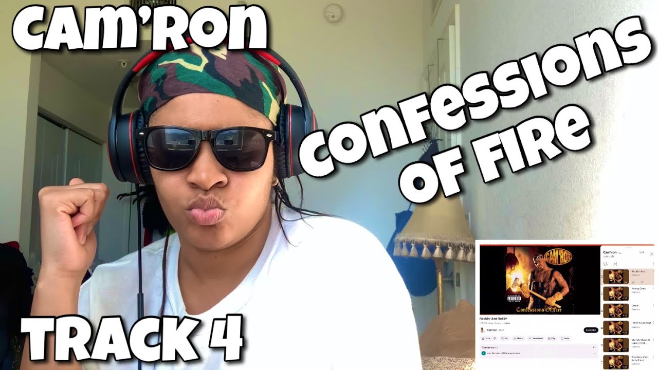 CAM’RON “ CONFESSIONS OF FIRE ALBUM REACTION “ ROCKIN & ROLLIN “ - YouTube