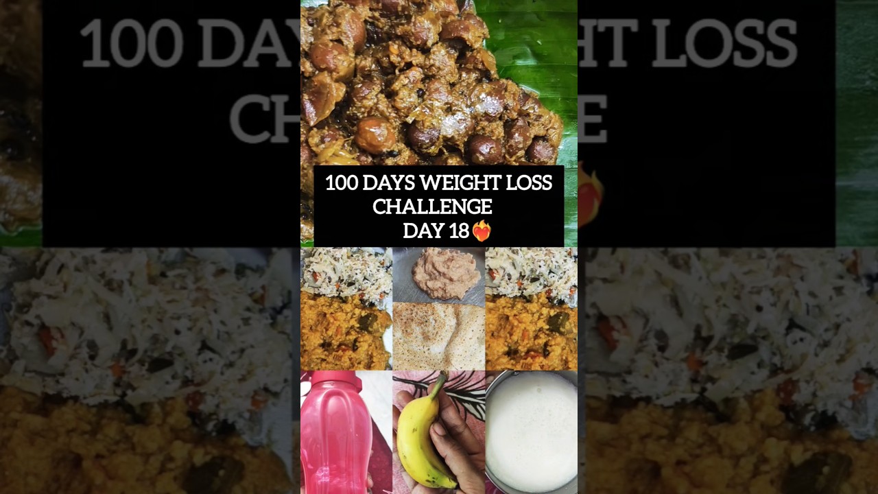 100 DAYS WEIGHT LOSS CHALLENGE DAY 18 ️‍🔥#weightlossjourney # ...
