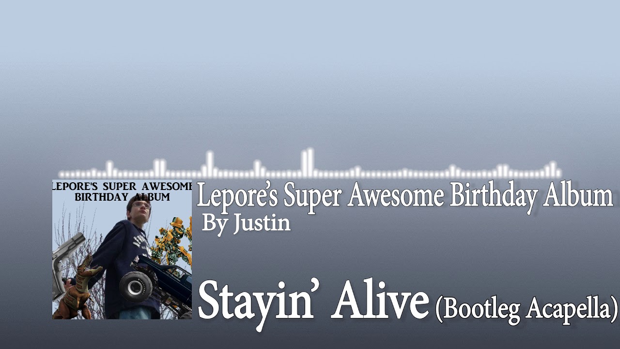 Justin - Stayin' Alive (Kastler Bootleg Acapella) - YouTube