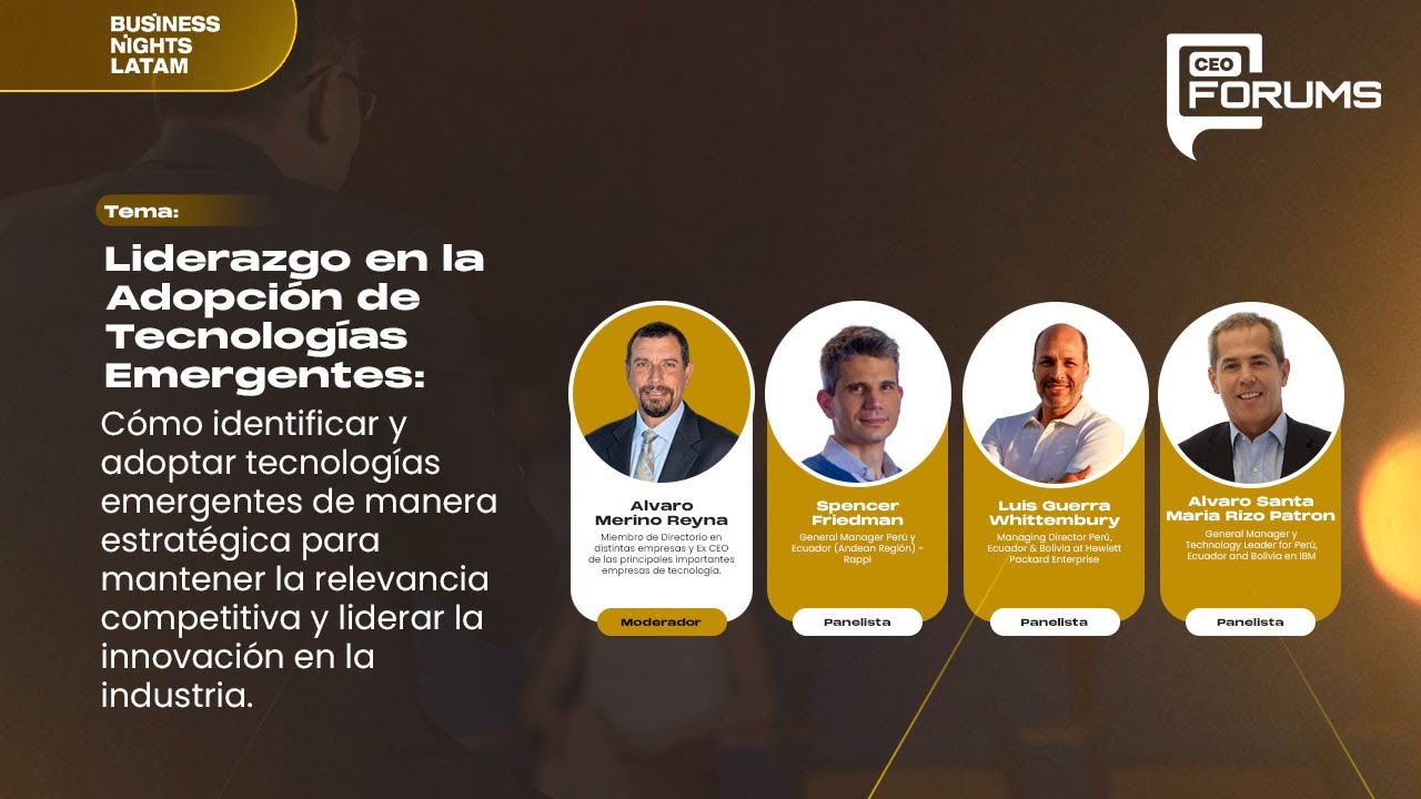 CEO FORUM: Liderazgo en la Adopción de Tecnologías Emergentes - YouTube